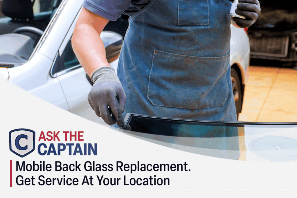 Mobile Back Glass Replacement | Captain Auto Glass